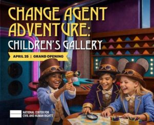 Exhibitions - National Center for Civil and Human Rights